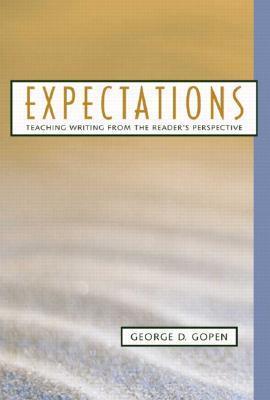 Expectations: Teaching Writing from the Reader's Perspective by George ...