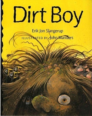 Dirt Boy by Erik Jon Slangerup | Goodreads
