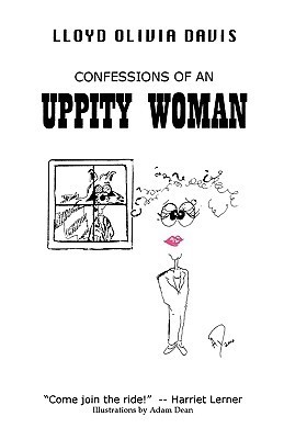 Confessions of an Uppity Woman by Lloyd Davis | Goodreads