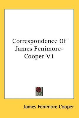Correspondence of James Fenimore-Cooper by James Fenimore Cooper ...
