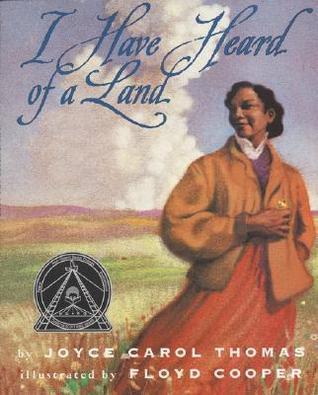 I Have Heard of a Land by Joyce Carol Thomas | Goodreads