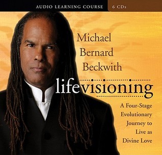 Life Visioning: A Four-stage Evolutionary Journey to Live As Divine ...