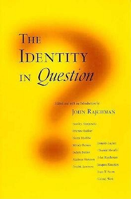 The Identity in Question by John Rajchman | Goodreads