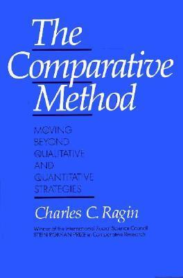 The Comparative Method: Moving Beyond Qualitative and Quantitative ...