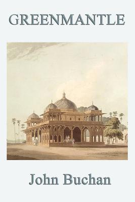 Greenmantle by John Buchan | Goodreads