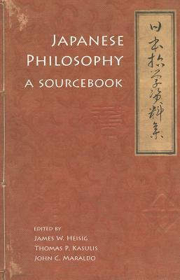 Japanese Philosophy: A Sourcebook by James W. Heisig | Goodreads