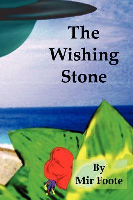 The Wishing Stone (The Chronicles of Evrion, #1) by Mir Foote | Goodreads