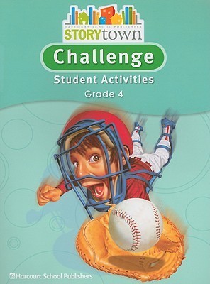 Storytown: Challenge Student Activities Grade 4 by Harcourt | Goodreads