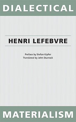 Dialectical Materialism by Lefebvre | Goodreads