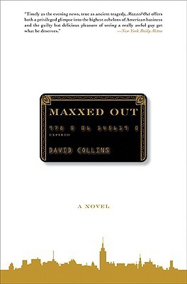 Maxxed Out by David Collins | Goodreads