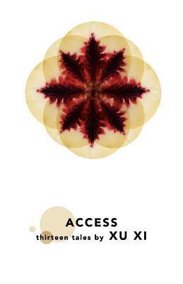 Access by Xu Xi | Goodreads