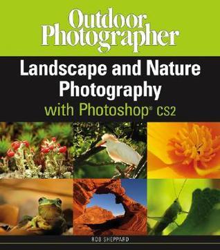 Outdoor Photographer Landscape and Nature Photography with Photoshop ...