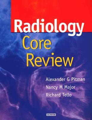 Radiology Core Review by Alex Pitman | Goodreads