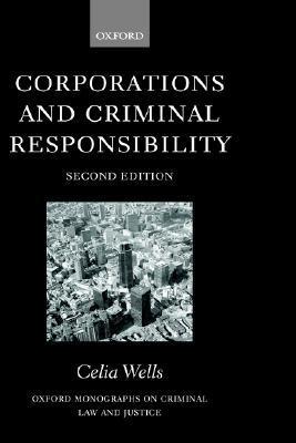 Corporations and Criminal Responsibility by Celia Wells | Goodreads