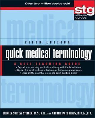 Quick Medical Terminology: A Self-Teaching Guide by Shirley Soltesz ...