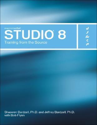 Macromedia Studio 8: Training from the Source by Jeffrey Bardzell ...