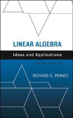 Linear Algebra: Ideas and Applications by Richard C. Penney | Goodreads