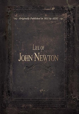 Life of John Newton (Life Of... by American Missionary Fellowship ...