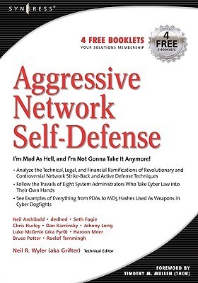 Aggressive Network Self-Defense by Neil R. Wyler | Goodreads