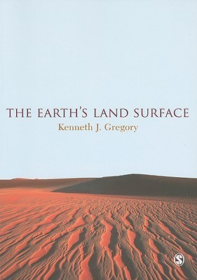 The Earth′s Land Surface: Landforms and Processes in Geomorphology by ...
