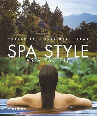 Spa Style Asia-Pacific by Kate O'Brien | Goodreads