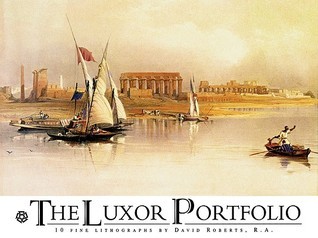 The Luxor Portfolio: Collector’s Edition by David Roberts | Goodreads