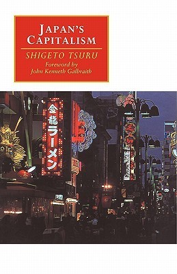 Japan's Capitalism: Creative Defeat and Beyond by Shigeto Tsuru | Goodreads
