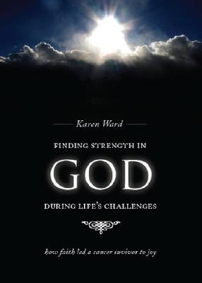 Finding Strength in God During Life's Challenges: How Faith Led a ...