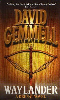 Waylander (Drenai Tales #3) by David Gemmell | Goodreads