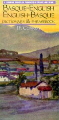 Basque-English, English-Basque Dictionary and Phrasebook by Joseph F. Conroy | Goodreads