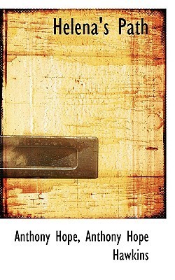 Helena's Path by Anthony Hope | Goodreads