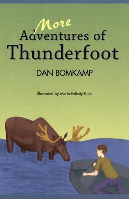 More Adventures of Thunderfoot by Dan Bomkamp | Goodreads