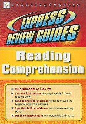 Express Review Guides: Reading Comprehension by LearningExpress Editors ...