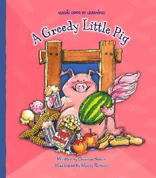 A Greedy Little Pig (Magic Door to Learning, 1246) by Charnan Simon ...