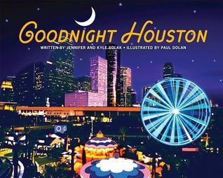 Goodnight Houston by Jennifer Solak | Goodreads