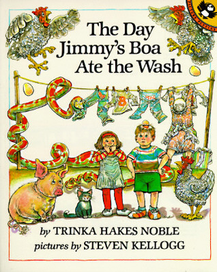 The Day Jimmy's Boa Ate the Wash by Trinka Hakes Noble | Goodreads