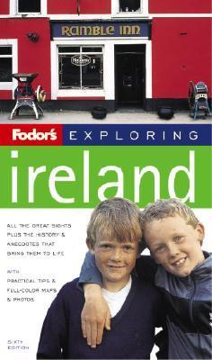 Fodor's Exploring Ireland by Fodor's | Goodreads