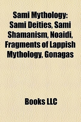 Sami Mythology by Books LLC | Goodreads