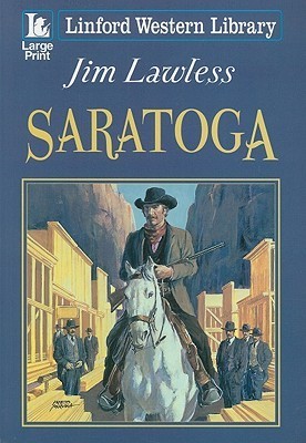 Saratoga by Jim Lawless | Goodreads