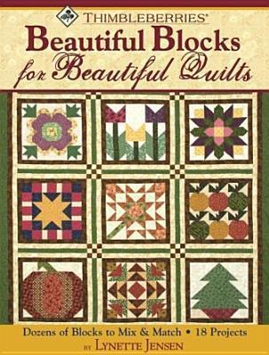 Thimbleberries (R) Beautiful Blocks for Beautiful Quilts: Dozens of ...