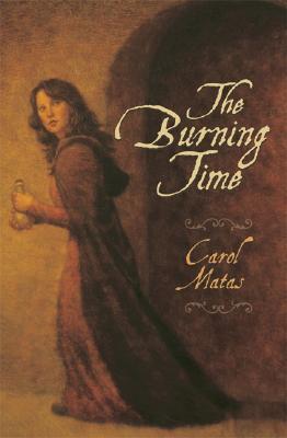 The Burning Time by Carol Matas | Goodreads