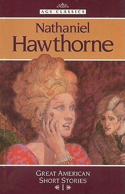 Great American Short Stories, vol 1: The Birthmark, The Threefold ...
