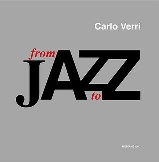 Jazz from A to Z by Carlo Verri | Goodreads