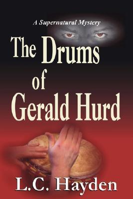 The Drums Of Gerald Hurd by L.C. Hayden | Goodreads