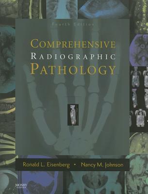 Comprehensive Radiographic Pathology by Ronald L. Eisenberg | Goodreads
