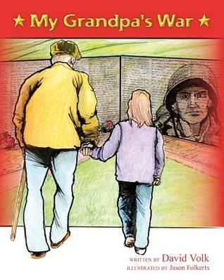 My Grandpa's War by David Volk | Goodreads