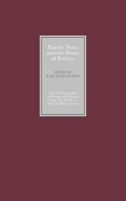 Family Trees and the Roots of Politics: The Prosopography of Britain ...