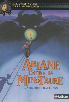 Ariane contre le Minotaure (05) by Marie-Thérèse Davidson | Goodreads