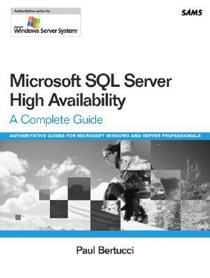 Microsoft SQL Server High Availability by Paul Bertucci | Goodreads