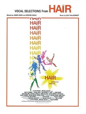 Vocal Selections From Hair: Let the Sun Shine In! by James Rado | Goodreads